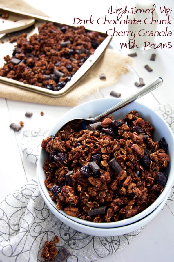 {Lightened Up} Dark Chocolate Chunk Cherry Granola with Pecans
