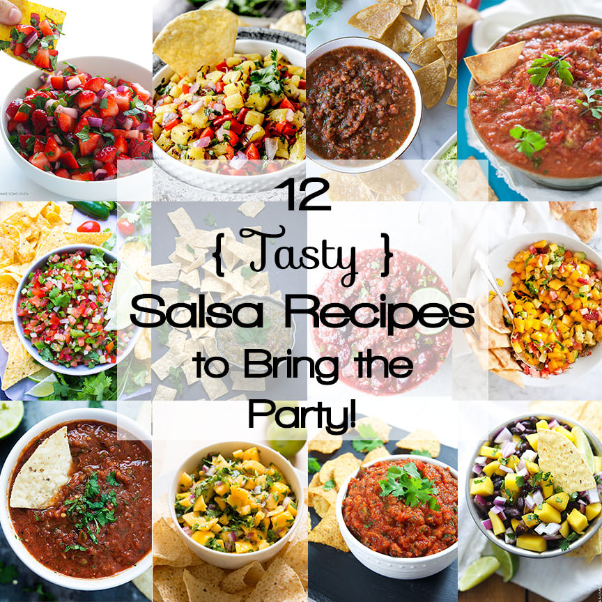 12 Tasty Salsa Recipes to Bring the Party - With Salt and Wit